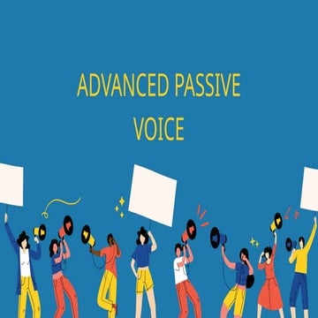Advanced passive voice_advanced_grammar_topicpptx | PPTX