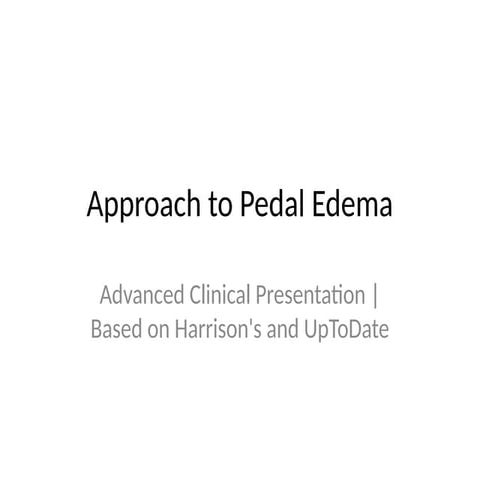 Advanced_Pedal_Edema_-Causes, treatments | PPT