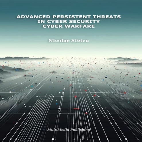 Advanced Persistent Threats in Cybersecurity – Cyber Warfare | PDF
