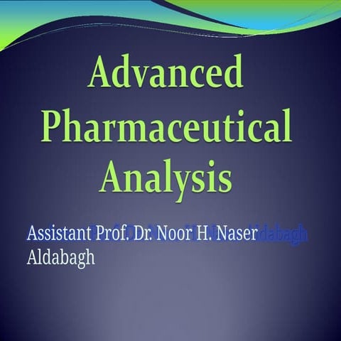 Advanced Pharmaceutical Analysis-Lecture Two.pptx