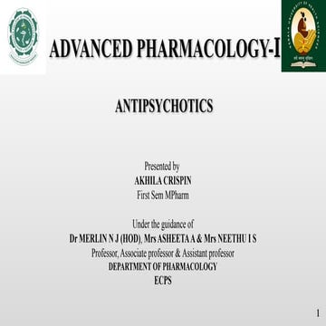 Advanced pharmacology, M PHARM 1ST SEM COLOGY, ANTIPYSCHOTICS ...