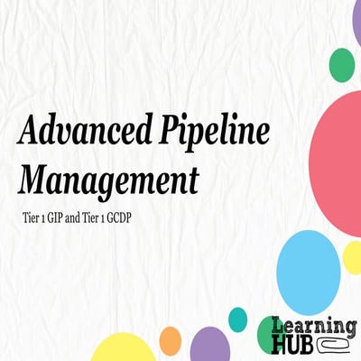 Tier 1 Advanced Pipeline Management | PDF