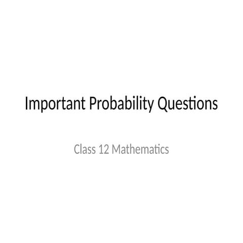 Advanced_Probability_Questions.pptx ..... | PPT