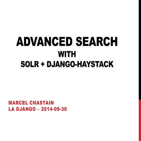 Advanced Search With Solr And Django Haystack Ppt