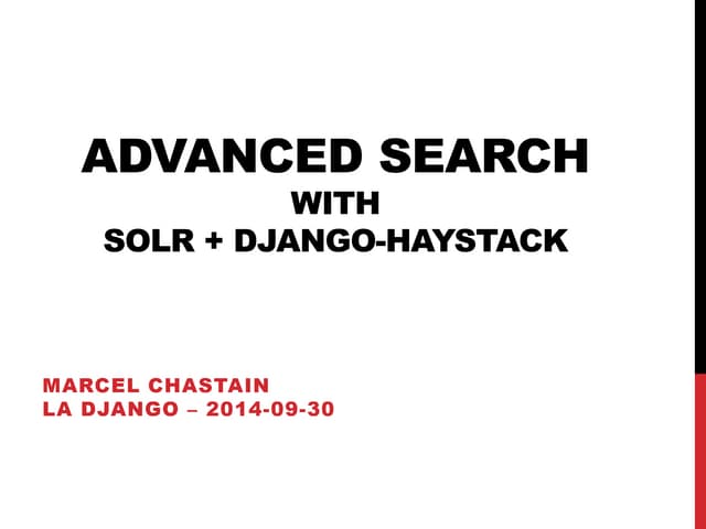 Advanced Search With Solr And Django Haystack Ppt