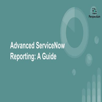 Advanced ServiceNow Reporting_ A Guide.pdf