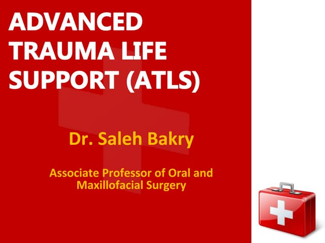 ATLS (Advanced Trauma Life Support) | PPTX
