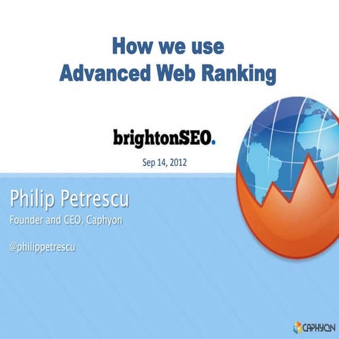 How we use Advanced Web Ranking | PPT