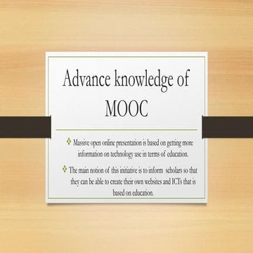 Advance knowledge of mooc | PPTX
