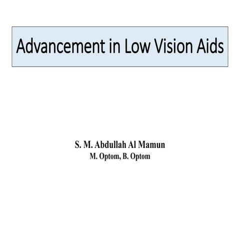 Advancement in Low Vision management.pptx