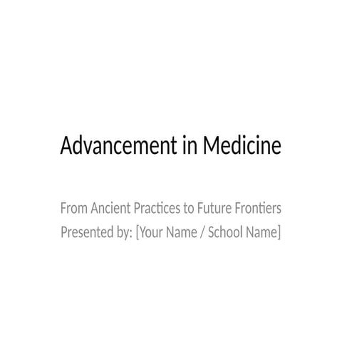 Advancement_in_Medicine_Presentation.pptx