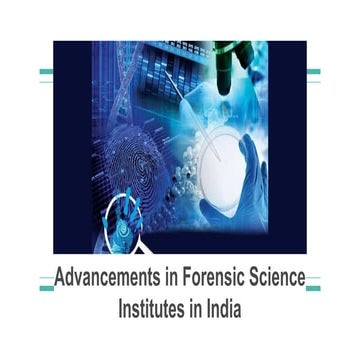 Advancements in Forensic Science Institutes in India | PDF