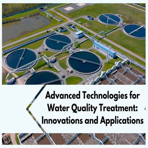 Advancements in Water Treatment & Management Exploring Advanced ...