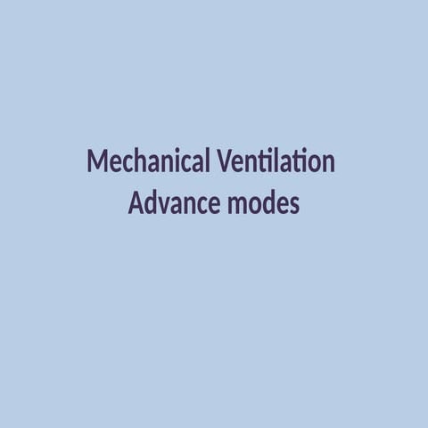 different advanced ventilator modes.pptx