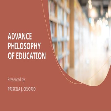ADVANCE PHILOSOPHY OF EDUCATION.pptx Advance Comparative Education | PPTX