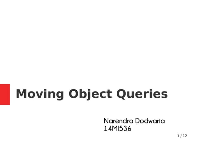 Moving Object Queries Advance Queries Mobile Databases Ppt