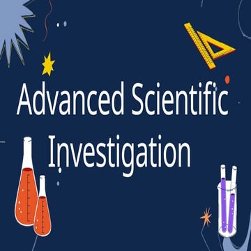 ADVANCE SCIENTIFIC INVESTIGATION pp.pptx