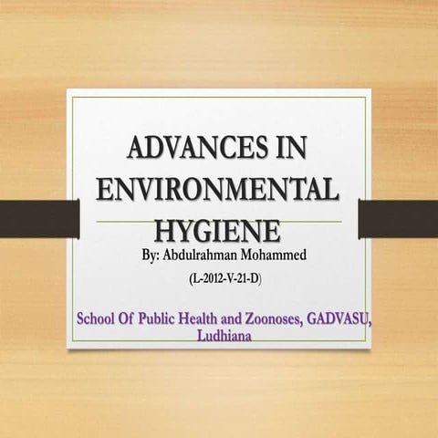 Advances in environmental hygiene | PPTX