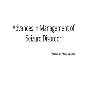 Advances in management of seizure disorder | PPTX
