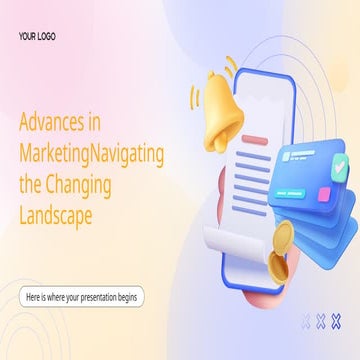 Advances in Marketing_ Navigating the Changing Landscape.pptx