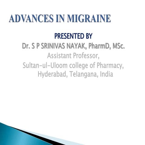 Advances in migraine | PPTX