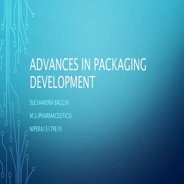 Advances in packaging development | PPT