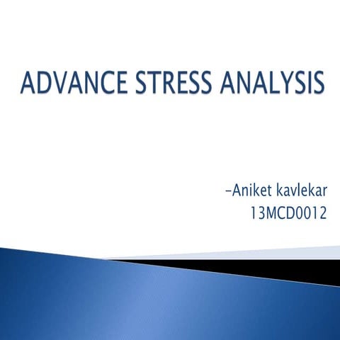 Advance stress analysis | PPTX