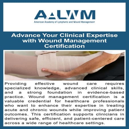 Advance Your Clinical Expertise with Wound Management Certification.pdf
