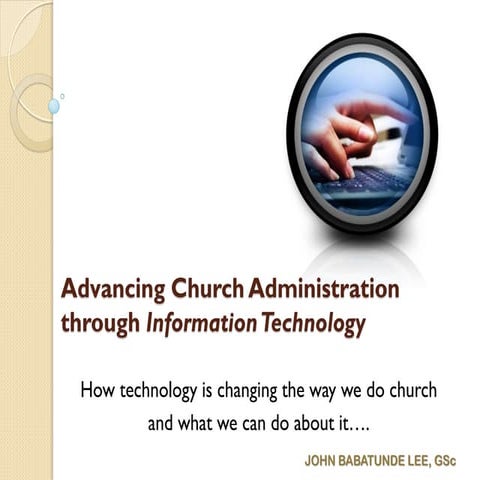 Advancing church administration through information technology | PPT