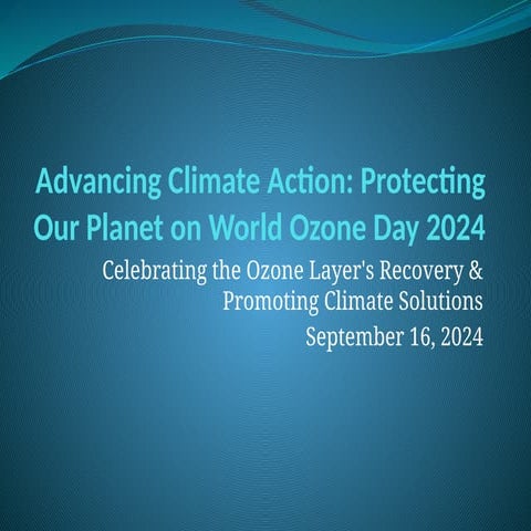 Advancing_Climate_Action_World_Ozone_Day_2024.pptx