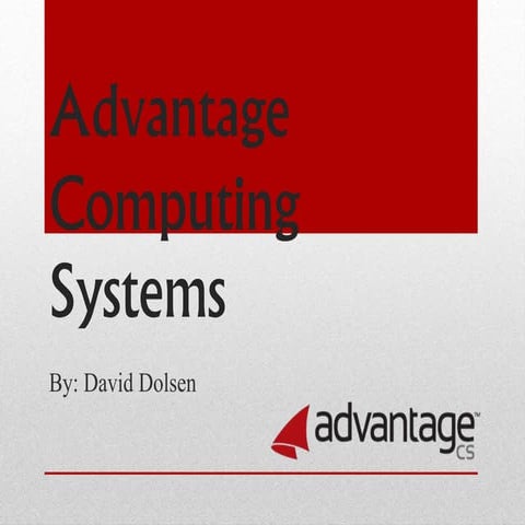 David Dolsen Company Report: Advantage Computing Systems | PPTX