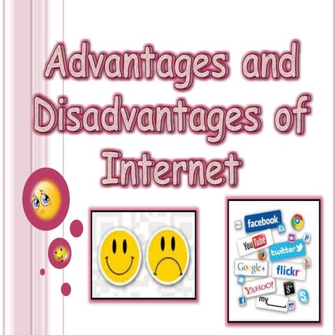 advantages and disadvantages of using internet | PPTX