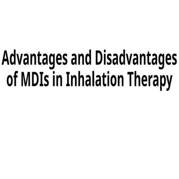 Metered Dose Inhalers ( MDIs) | PPTX