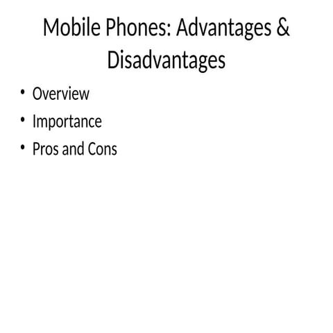Advantages_and_Disadvantages_of_Mobile_Phones.pptx