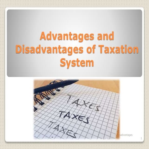 Advantages and Disadvantages of taxation system | PPTX