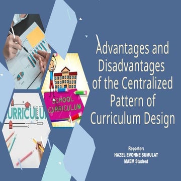 Advantages and Disadvantages of the Centralized Pattern of Curriculum ...