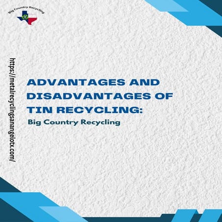 Advantage and Disadvantage of Tin Recycling | PDF