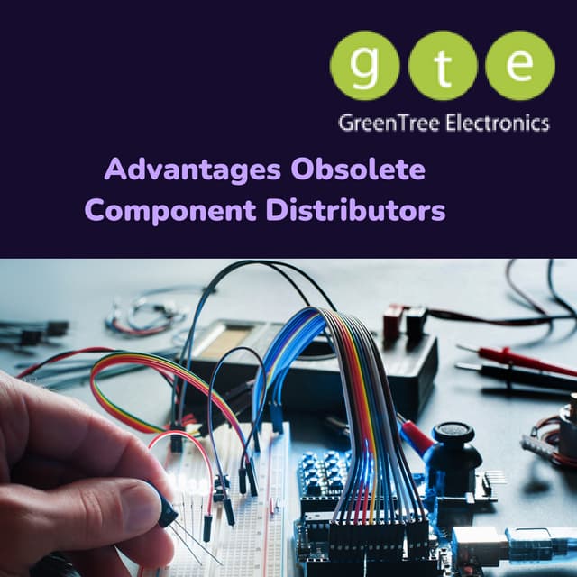 Advantages of Obsolete Component Distributors: Ensuring Continuity in ...