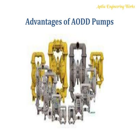Advantages of aodd pumps | PPTX | Technology & Computing