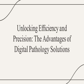 Advantages of Digital Pathology Solutions.pptx