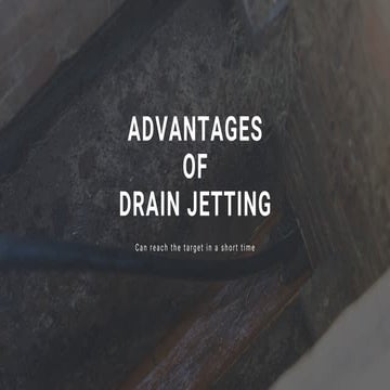 Unveiling the Superiority of Drain Jetting: Exploring Its Advantages | PDF