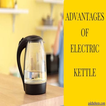 Advantages Of Electric Kettle For Kitchen | PPT