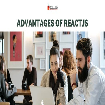 Advantages Of Hiring A React Js Developer Inveduspdf