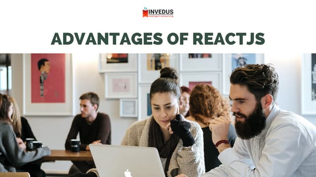 Advantages Of Hiring A React Js Developer Inveduspdf