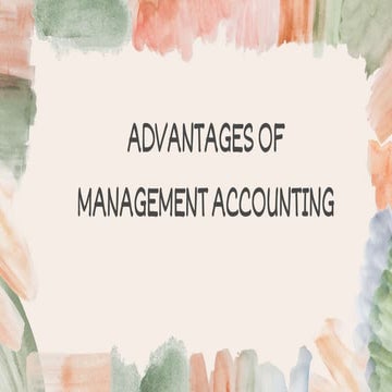 Advantages of Management Accounting.pptx