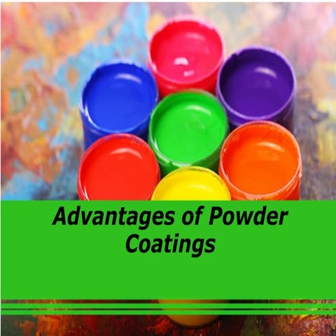 Advantages of powder coatings | PPT