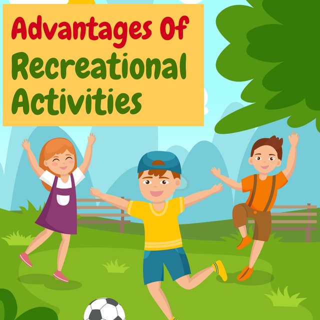 Advantages Of Recreational Activities | PDF