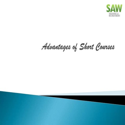 Advantages of Short Courses | PPT