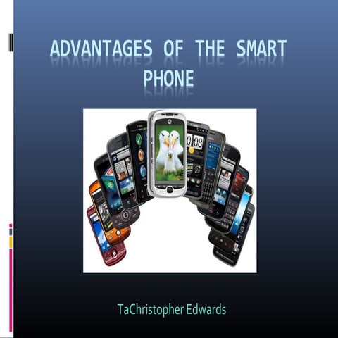 Advantages of the smart phone | PPT