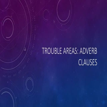 Gm 61 Adv clauses1 | PPTX